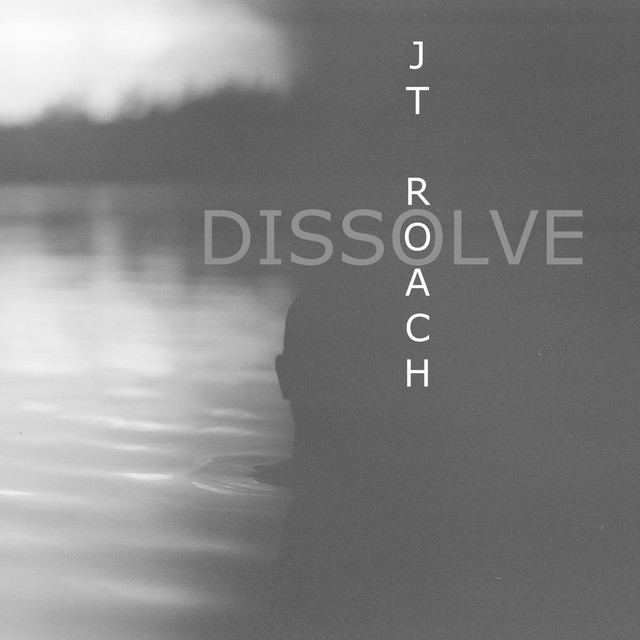 JT Roach begins the journey towards his debut album with new song “Dissolve” – Aipate